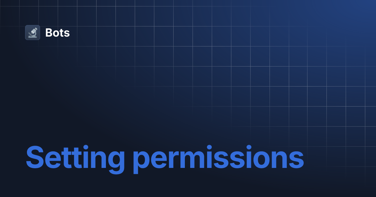 Setting permissions | Bots